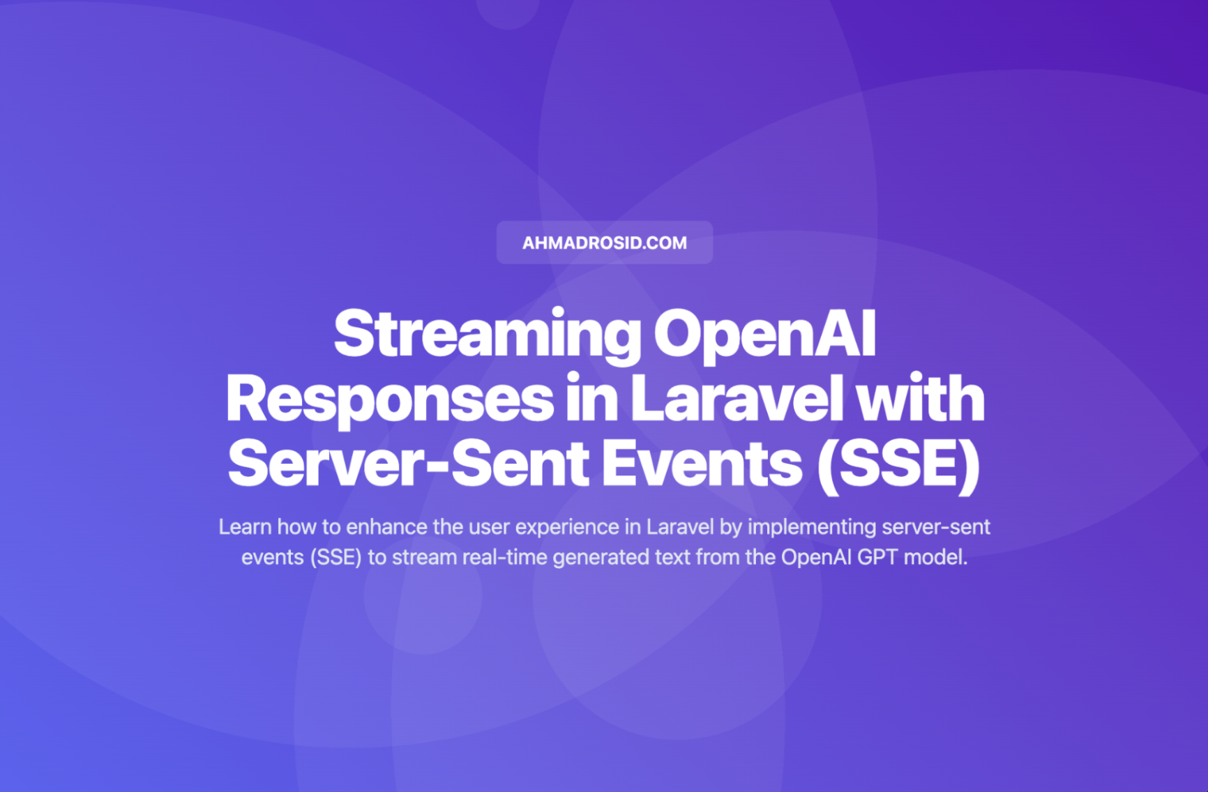 Streaming OpenAI Responses In Laravel With Server Sent Events SSE Streaming OpenAI Responses In Laravel With Server Sent Events SSE