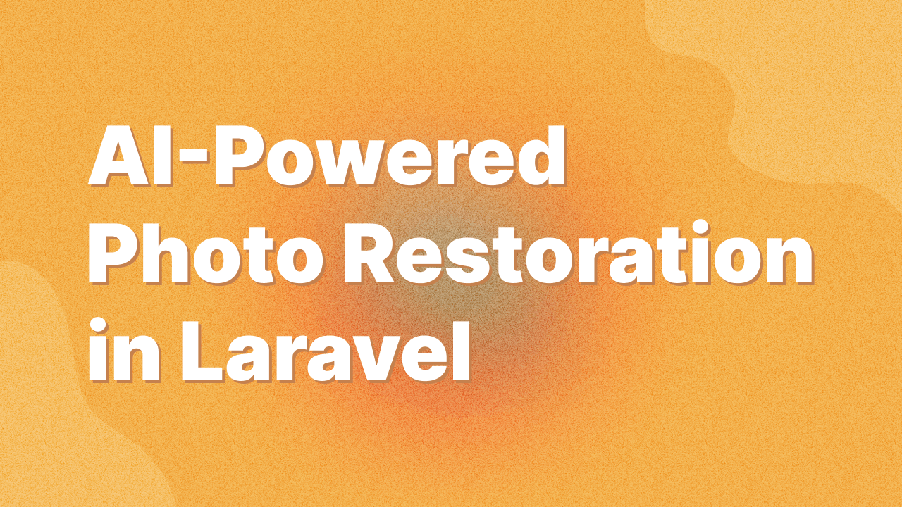 AI-Powered Photo Restoration in Laravel Tutorial | Ahmad Rosid